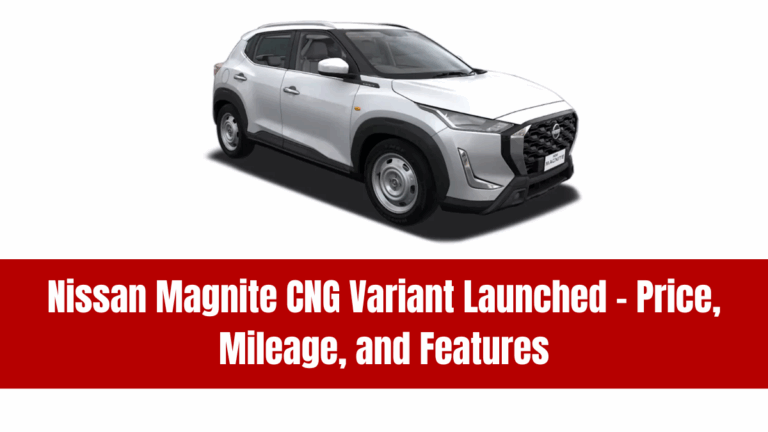 Nissan Magnite CNG Variant Launched – Price, Mileage, and Features